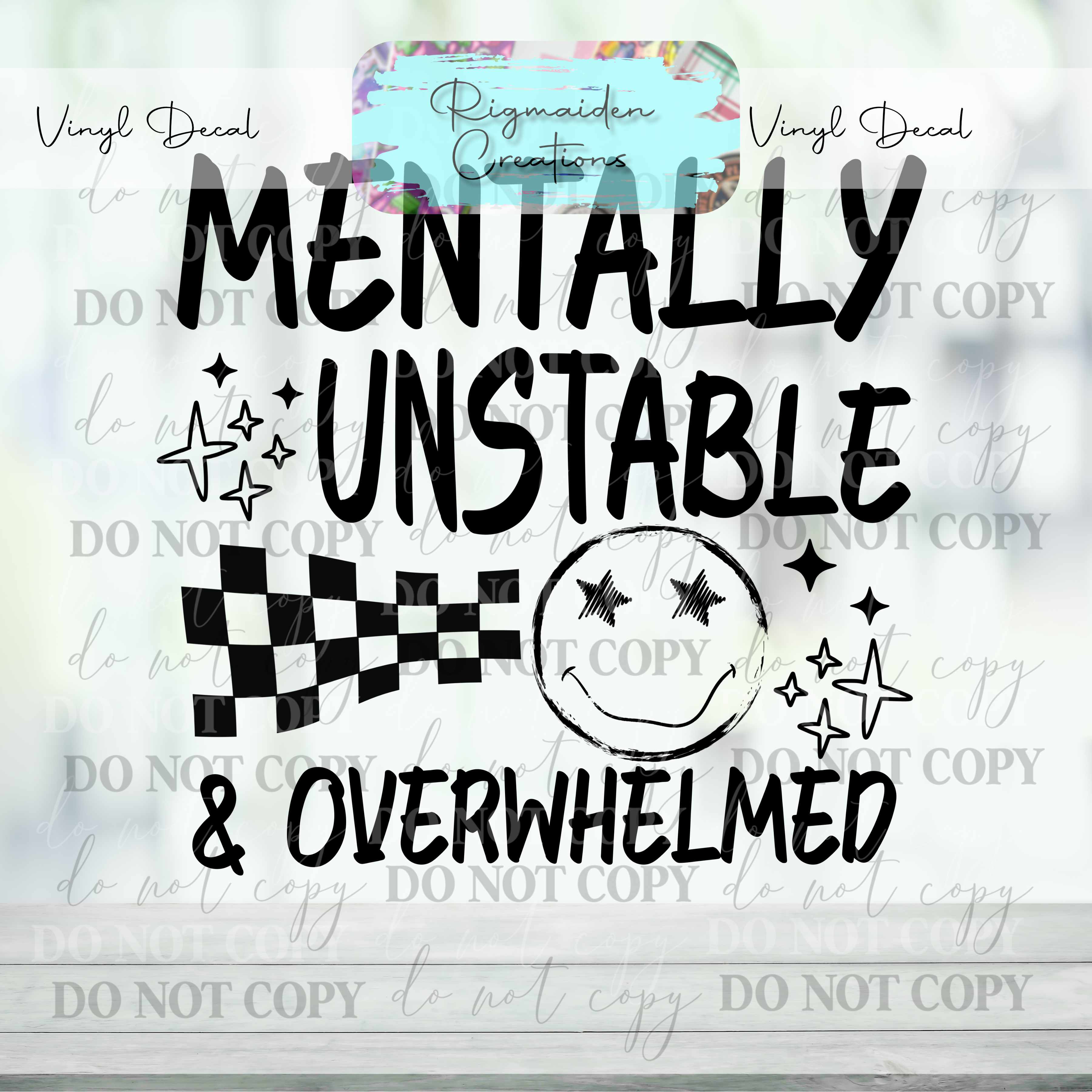 Mentally Unstable Vinyl Decal – Rigmaiden Creations